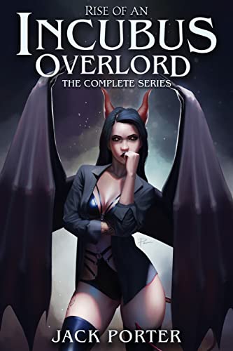 Rise Of An Incubus Overlord The Complete Series Ebook The Wiki Of